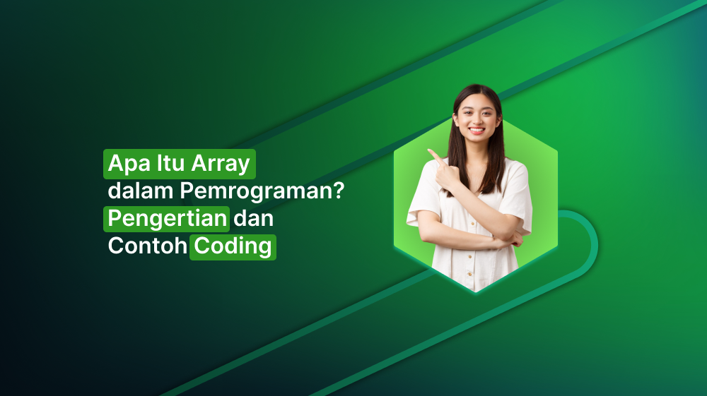 Apa Itu Array dalam Pemrograman? Pengertian dan Contoh Coding - CODEPOLITAN Apa Itu Array dalam Pemrograman? Pengertian dan Contoh Coding - CODEPOLITAN