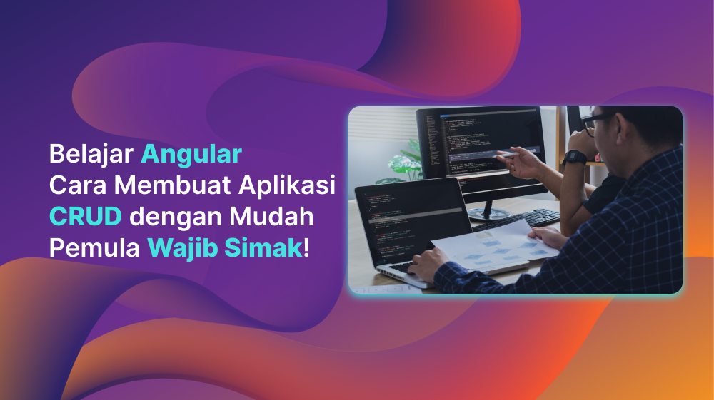 Belajar Angular: Cara Membuat Aplikasi CRUD dengan Mudah, Pemula Wajib ... Belajar Angular: Cara Membuat Aplikasi CRUD dengan Mudah, Pemula Wajib ...