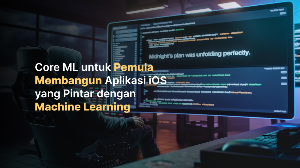 Core ML untuk Pemula: Membangun Aplikasi iOS yang Pintar dengan Machine Learning - CODEPOLITAN