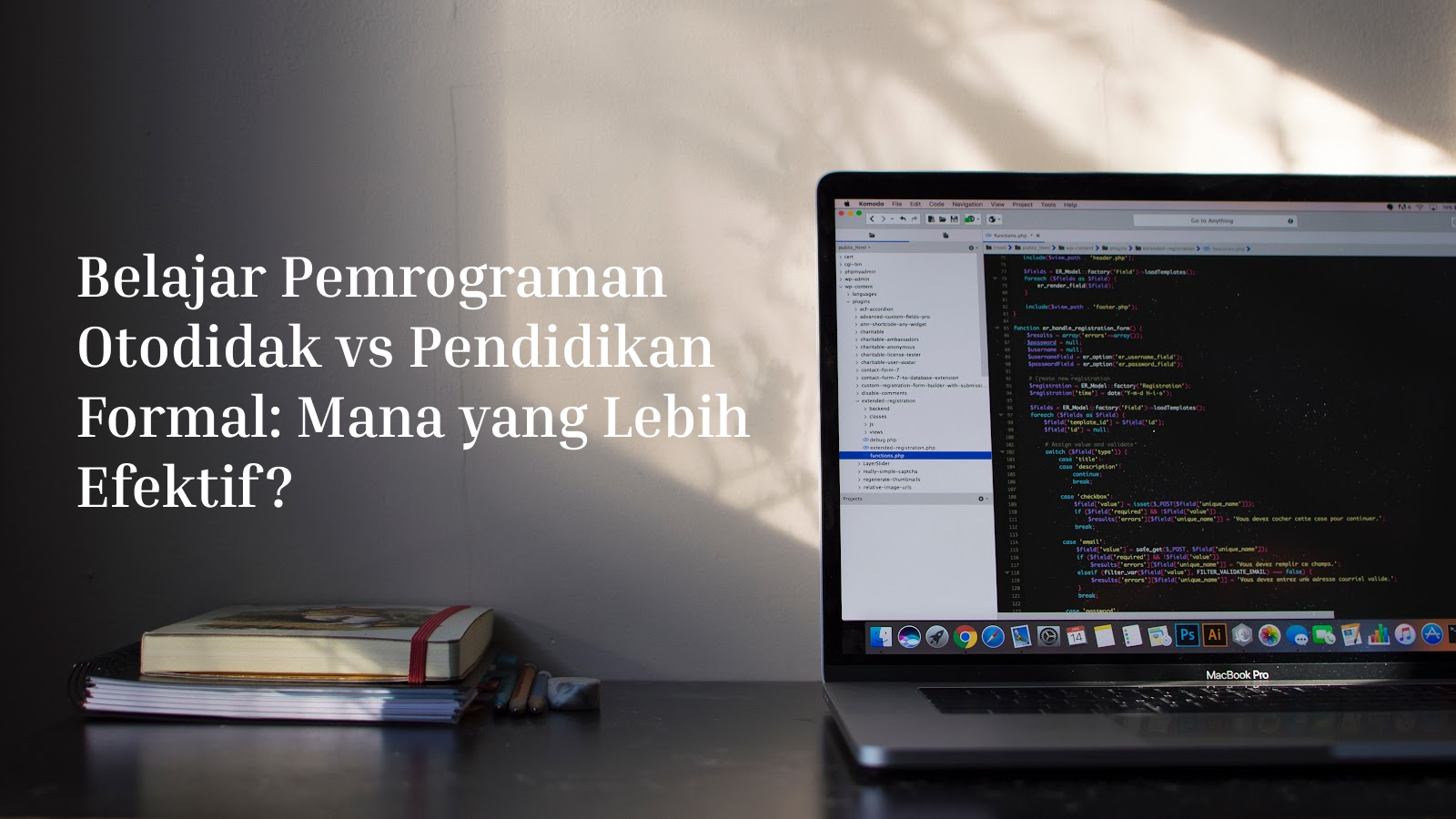 Belajar Pemrograman Otodidak vs Pendidikan Formal: Mana yang Lebih Efektif? - CODEPOLITAN