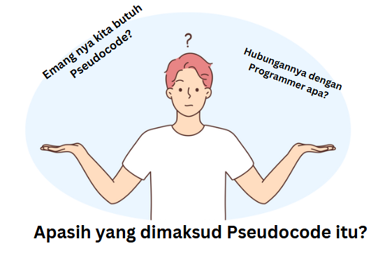 Pemula Wajib Tahu! Pseudocode: Kunci Sukses Belajar Pemrograman ...